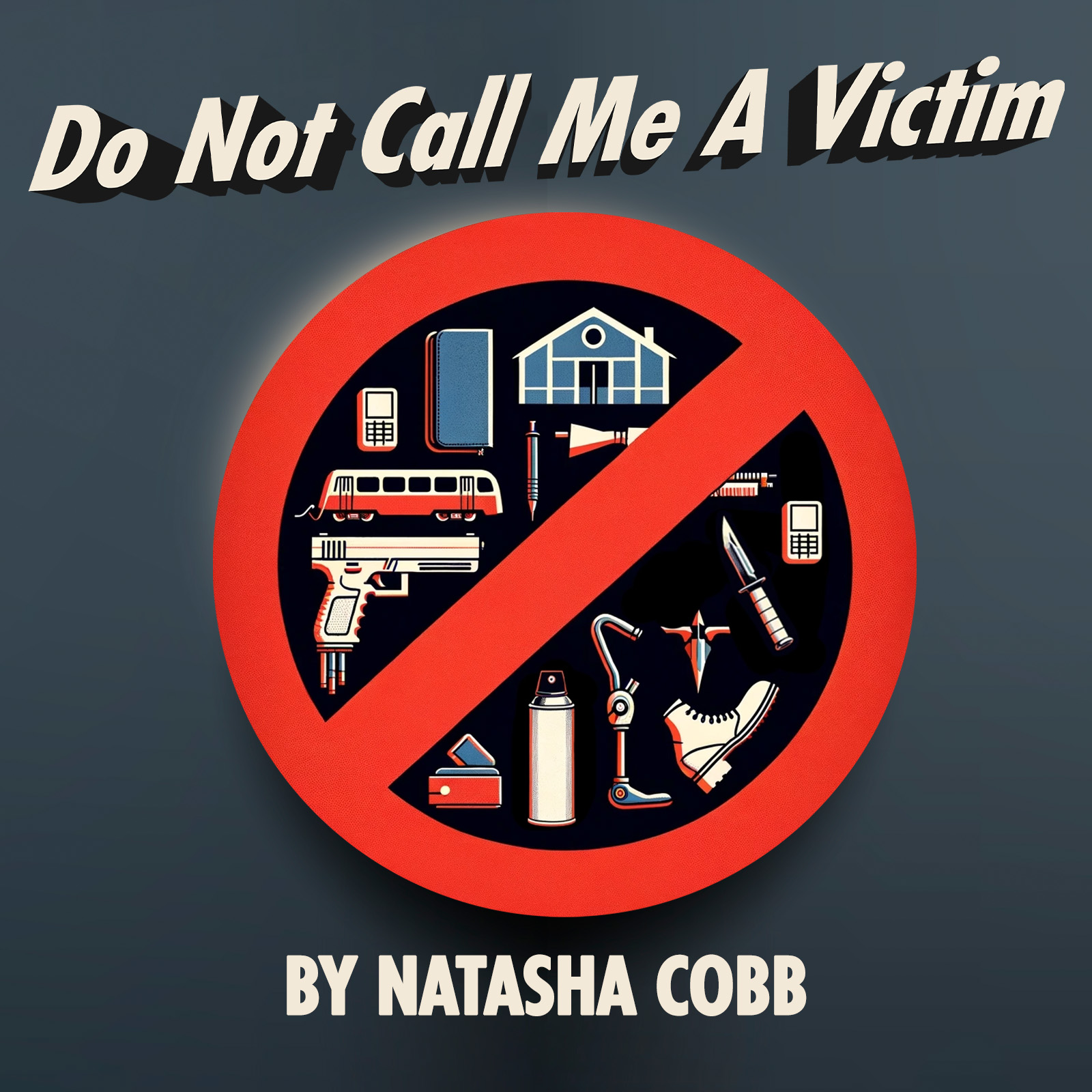DO NOT CALL ME A VICTIM – BlakeAve Productions – Where Stories Live